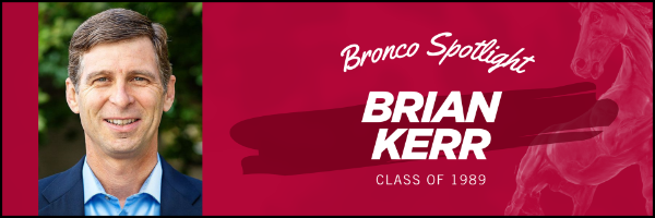 Bronco Alumni Spotlight - Brian Kerr '89